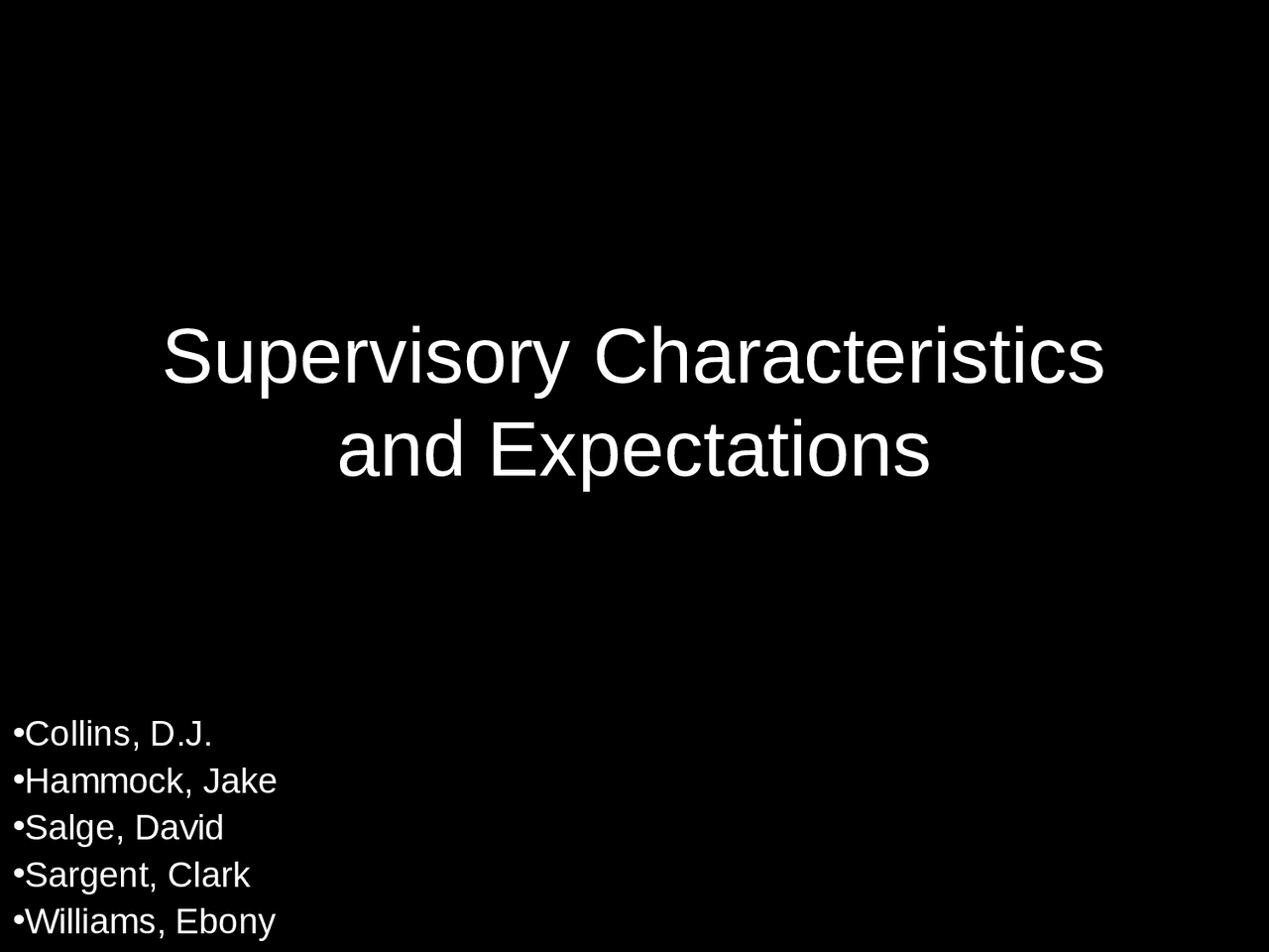 Supervisory Characteristics and Expectations - Lecture Slides | CJA ...