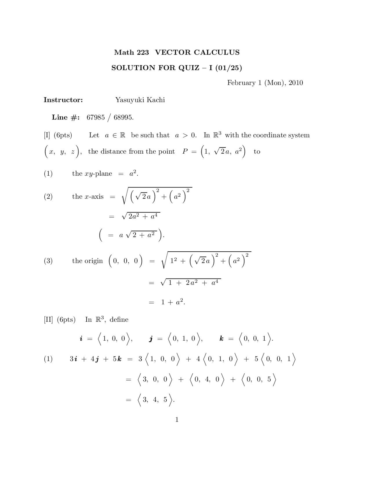 Vector Calculus Quiz Solutions for Math 223 - Quiz I (01/25/2010) by Yasuyuki Kachi - Prof ...