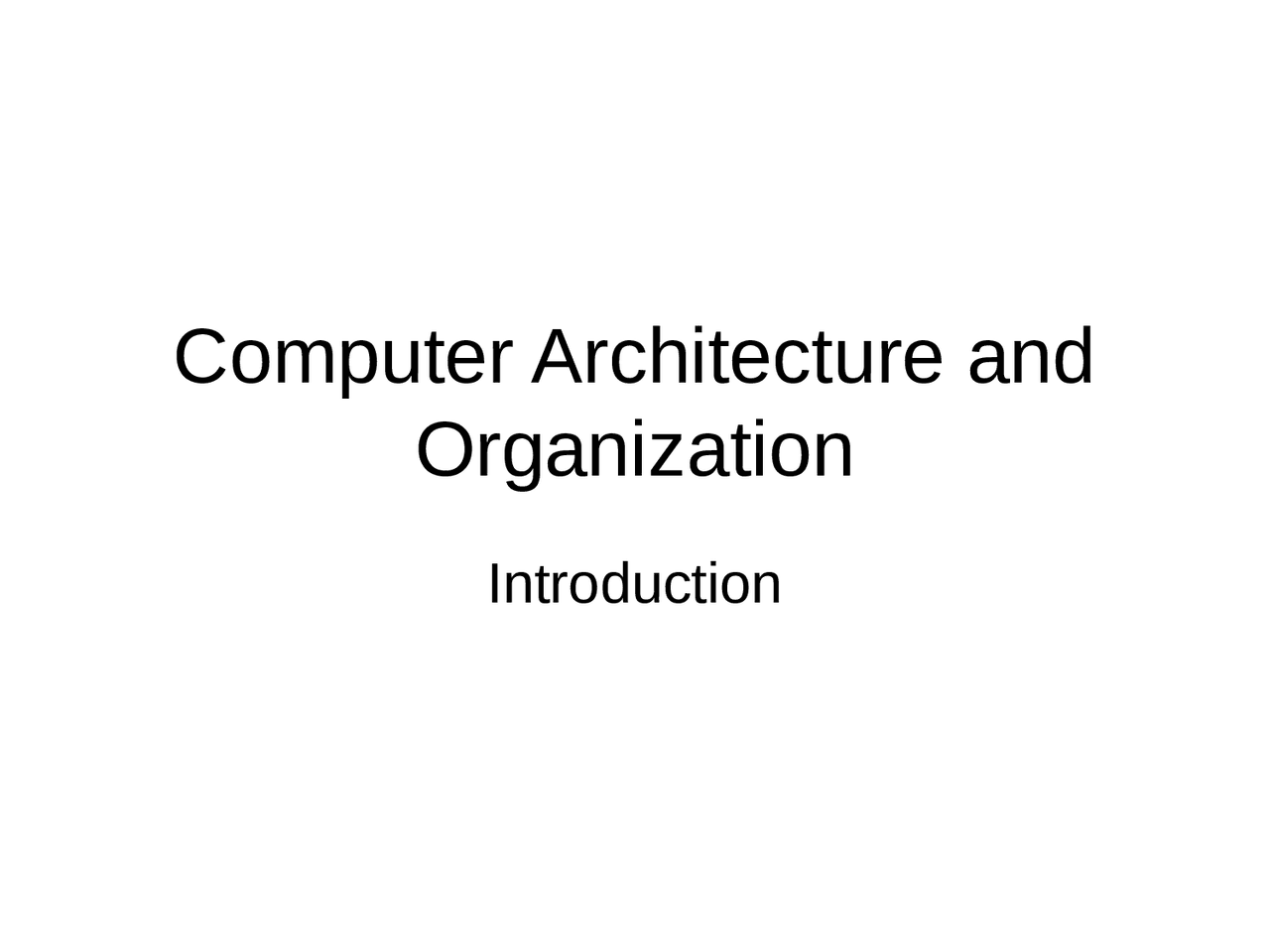 Computer Achitecture And Org Introduction Docsity