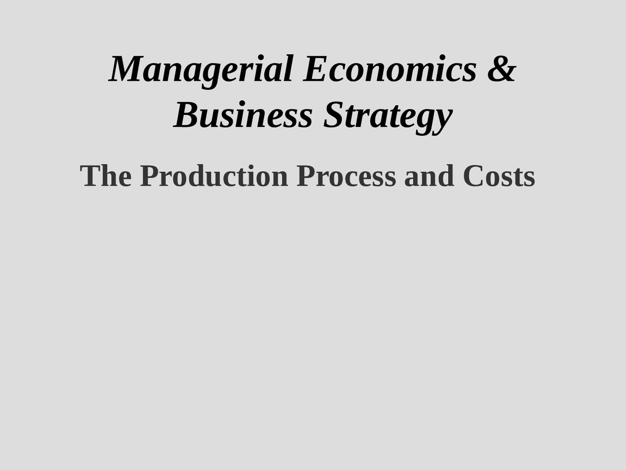 Economics - The Production Process and Costs - Docsity