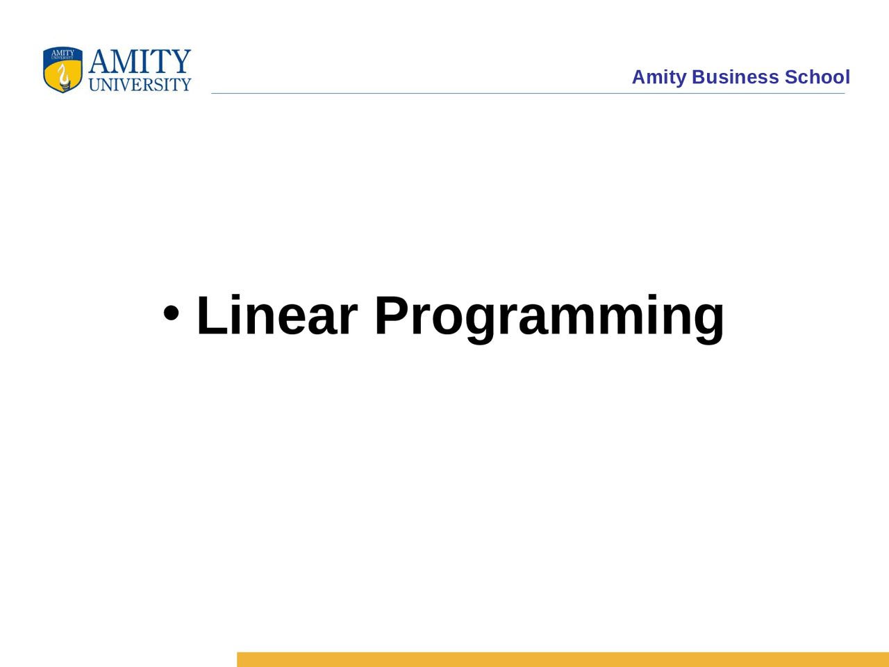 LINEAR PROGRAMMING - Lectures - Quantitive Techniques - Prof. Dubey ...