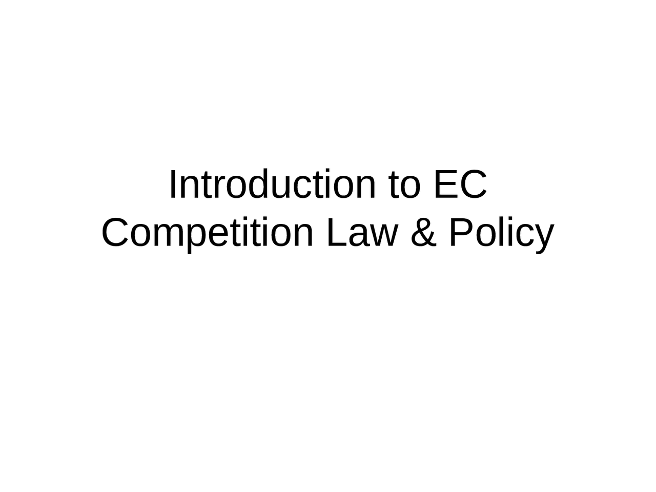 Intro to competition law - Lecture - EU - Docsity