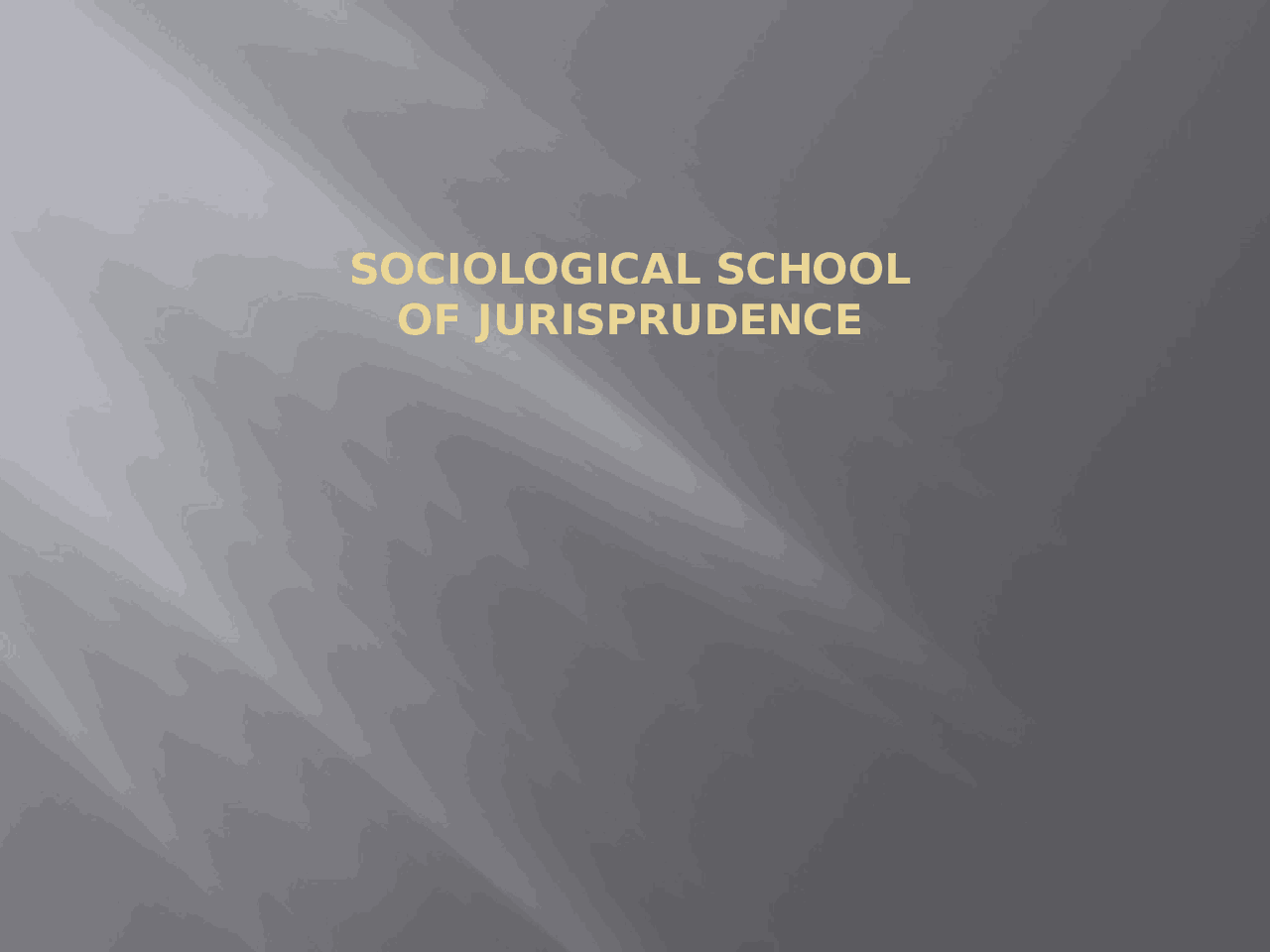 Sociological School Lecture Law Docsity