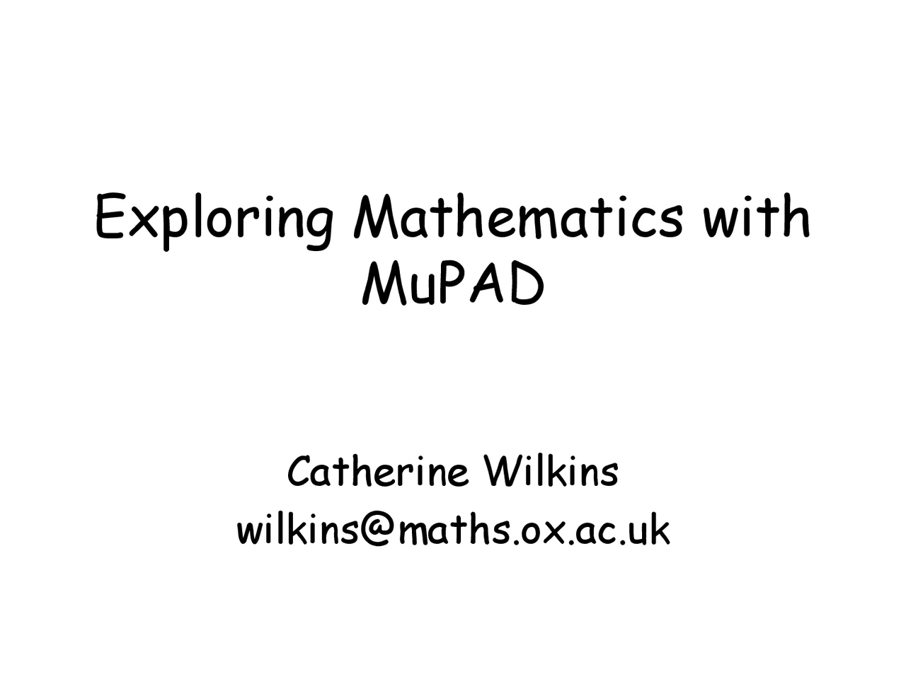 Exploring MuPAD, Lecture Notes - Mathematics - Prof Catherine Wilkins ...