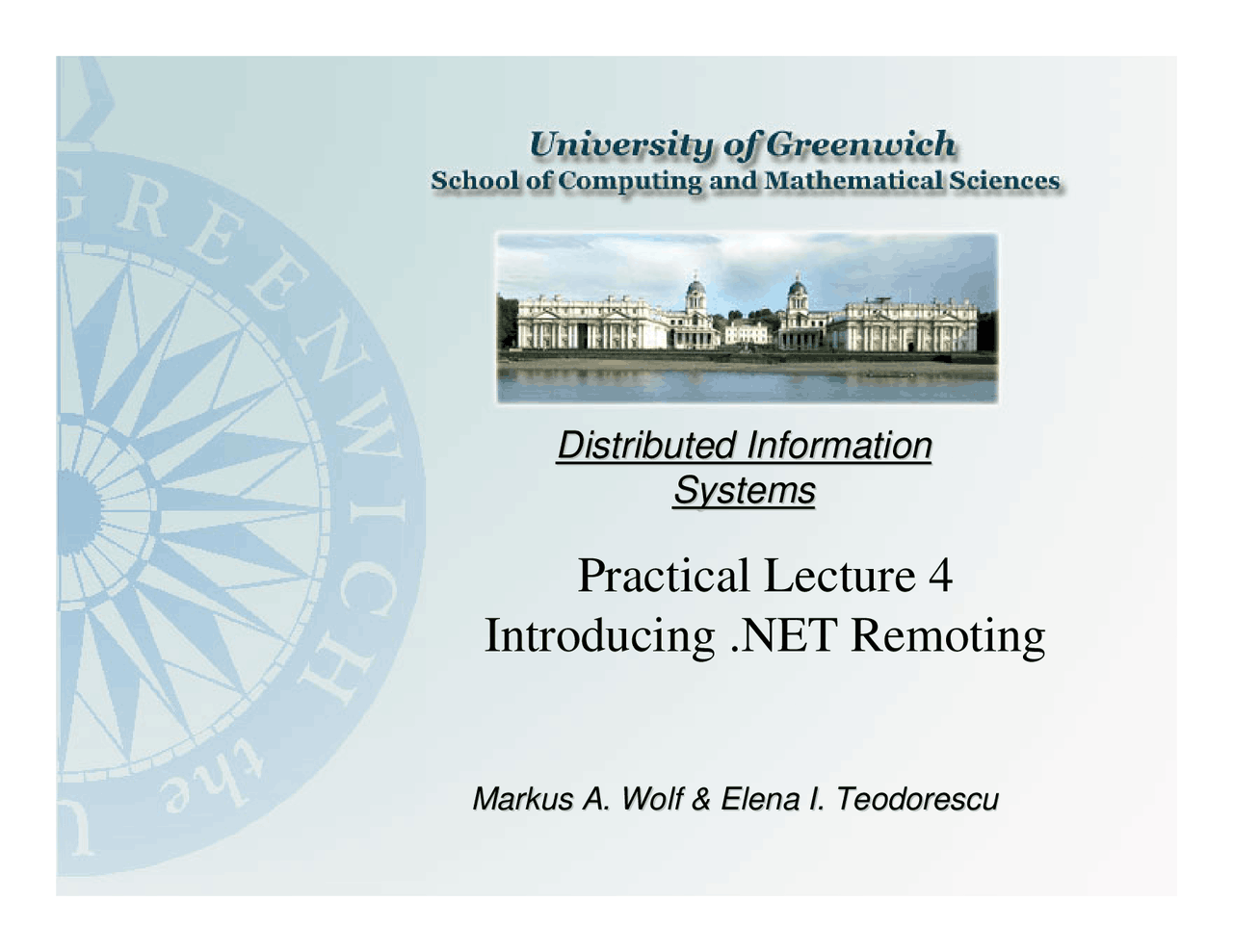 Distributed Information Systems Lecture 7 - Practical Lecture4 NET Remoting - Docsity
