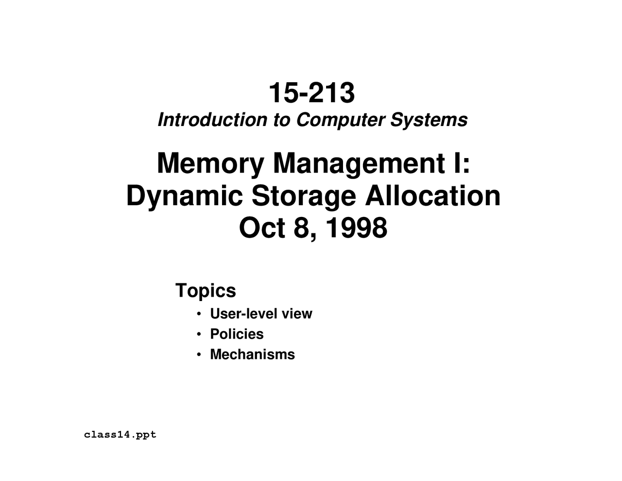 Memory Management I Dynamic Storage Allocation Lecture Slide