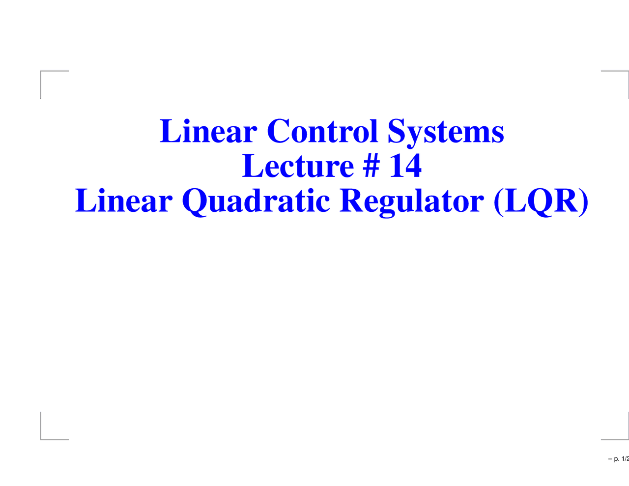 Linear Quadratic Regulator, Lecture Notes - Linear System And Control ...
