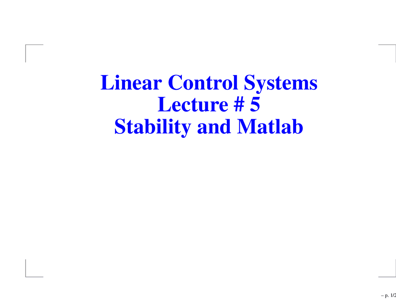 Stability And Matlab, Lecture Notes - Linear System And Control - Docsity