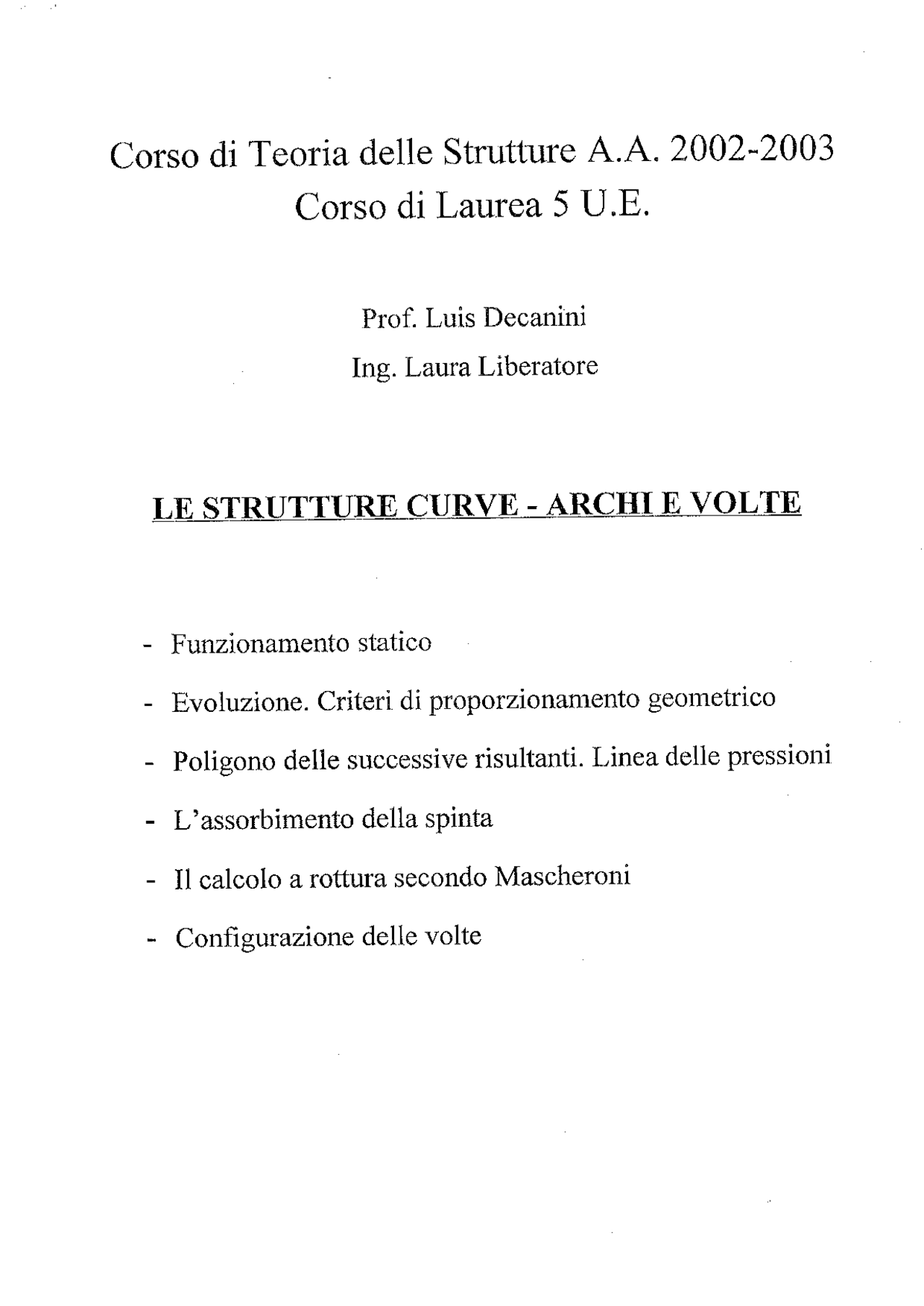 LE STRUTTURE CURVE: ARCHI E VOLTE - Dispensa - Prof. Decanini - A. A. 2002/03 - Docsity