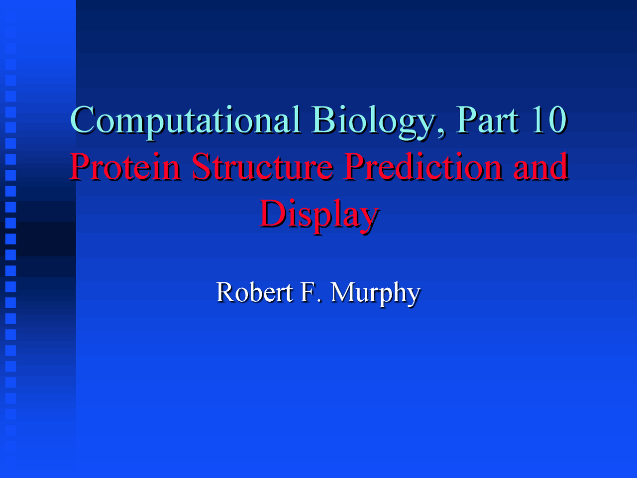 Protein Structure Prediction And Display Lecture Slide Biology