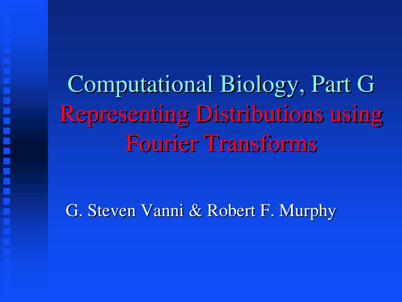 Representiong Distributions Using Fourier Transforms, Lecture Slide - Biology - Docsity