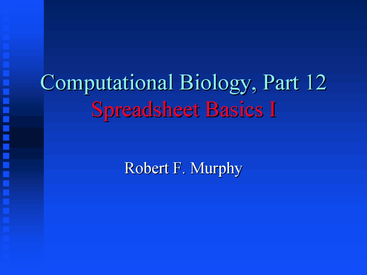 Spreadsheets Basics I, Lecture Slide - Biology - Docsity