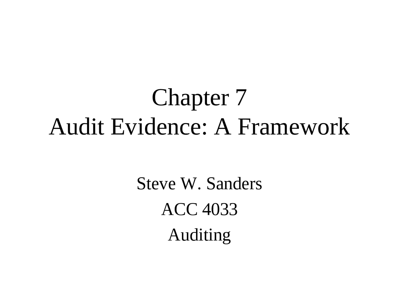 Audit Evidence: A Framework - Auditing | ACC 4033 - Docsity