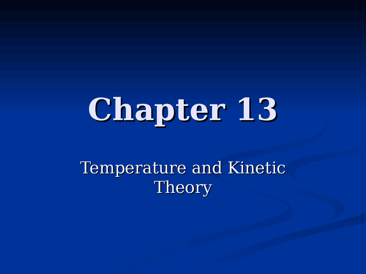 Temperature and Kinetic Theory - Lecture Slides | PH 1123 - Docsity