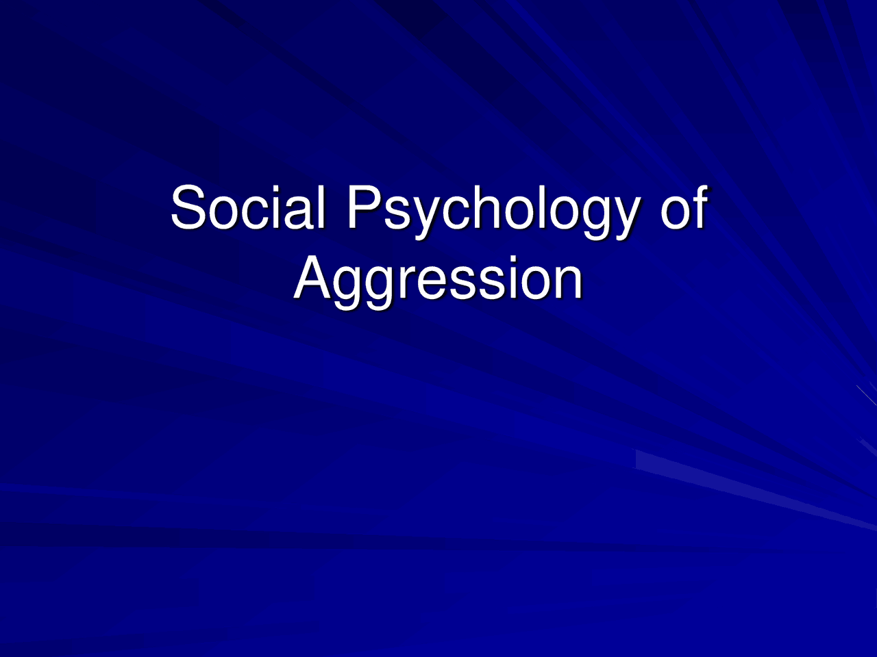Introduction to Social Psychology Aggression-Lecture Notes-Psychology ...