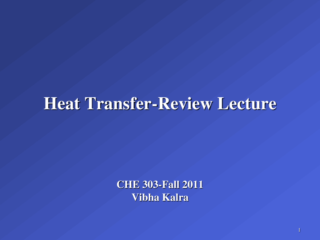 Heat Transfer Review - Process Heat Transfer | CHE 303 - Docsity