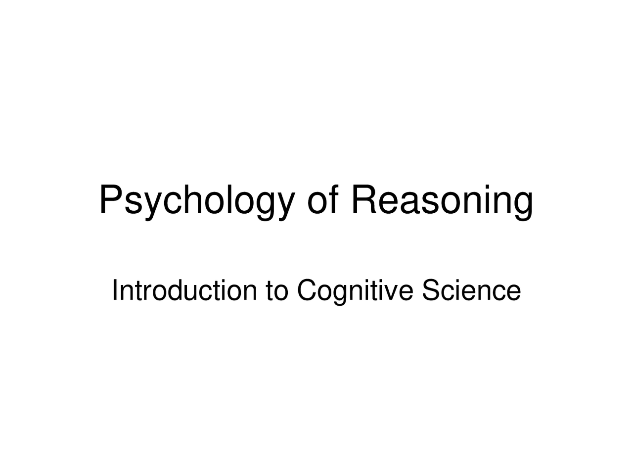 Psychology Of Reasoning In Introduction To Cognitive Science Cogs