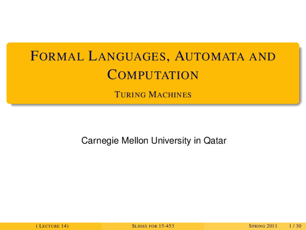 Turing Machines-Formal Languages, Automata and Computation-Lecture 14 Slides-Computer Science ...