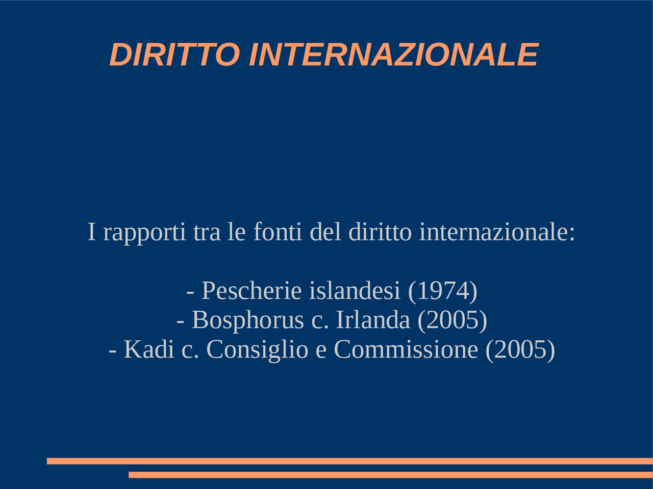 Rapporti-tra-fonti | Appunti di Diritto Internazionale | Docsity