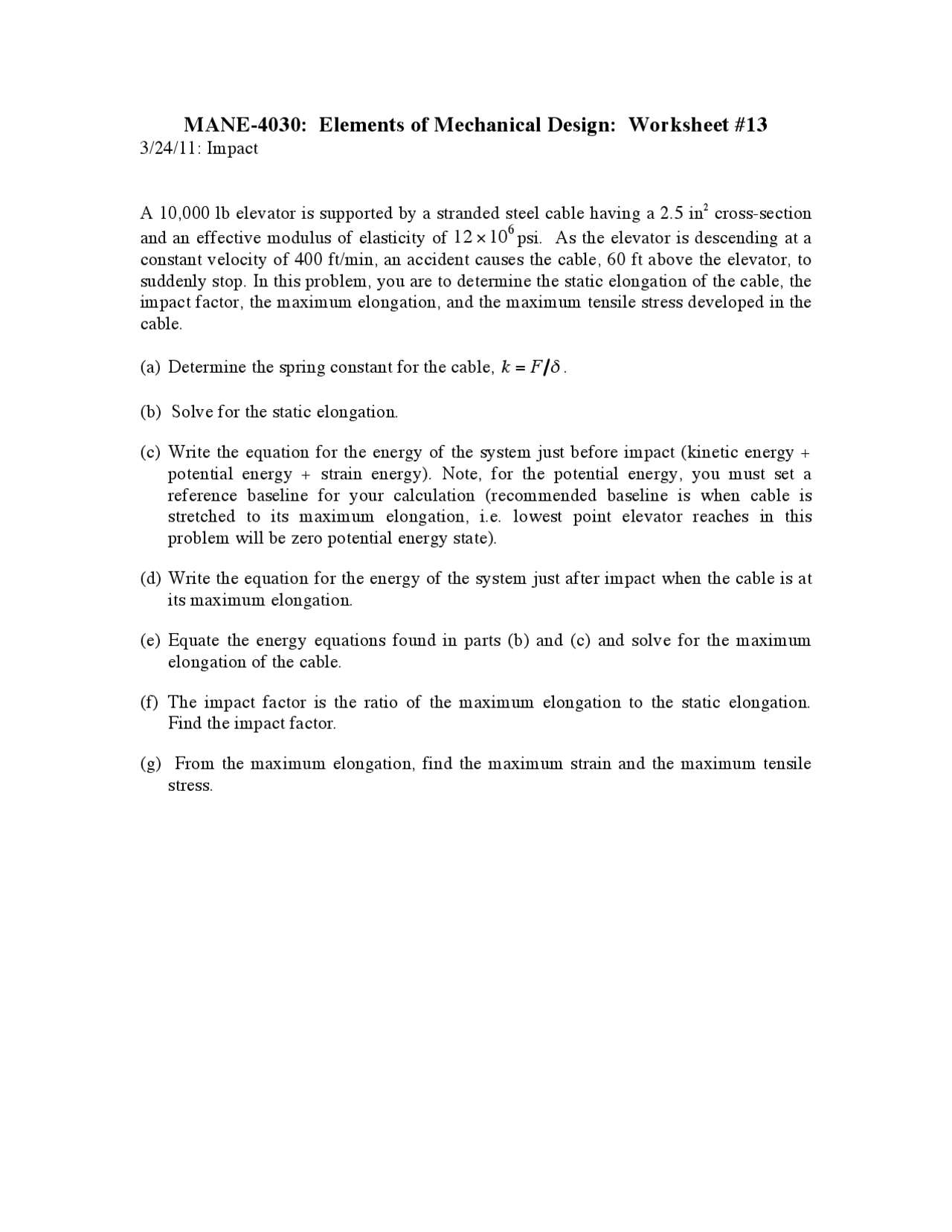 Homework 13 Solutions - Elements of Mechanical Designs | MANE 4030 ...