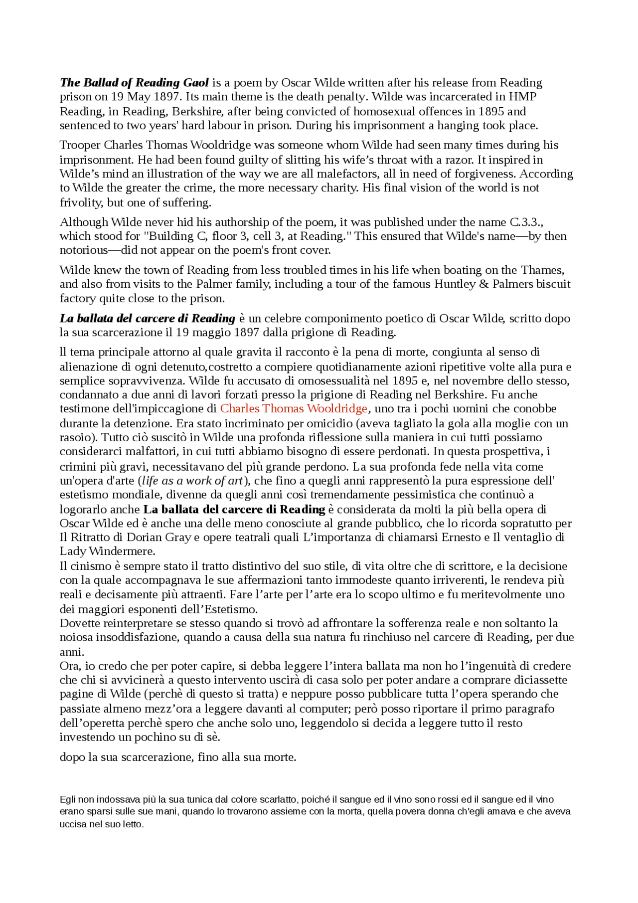 The Ballad of Reading Gaol is a poem by Oscar Wilde written after his ...