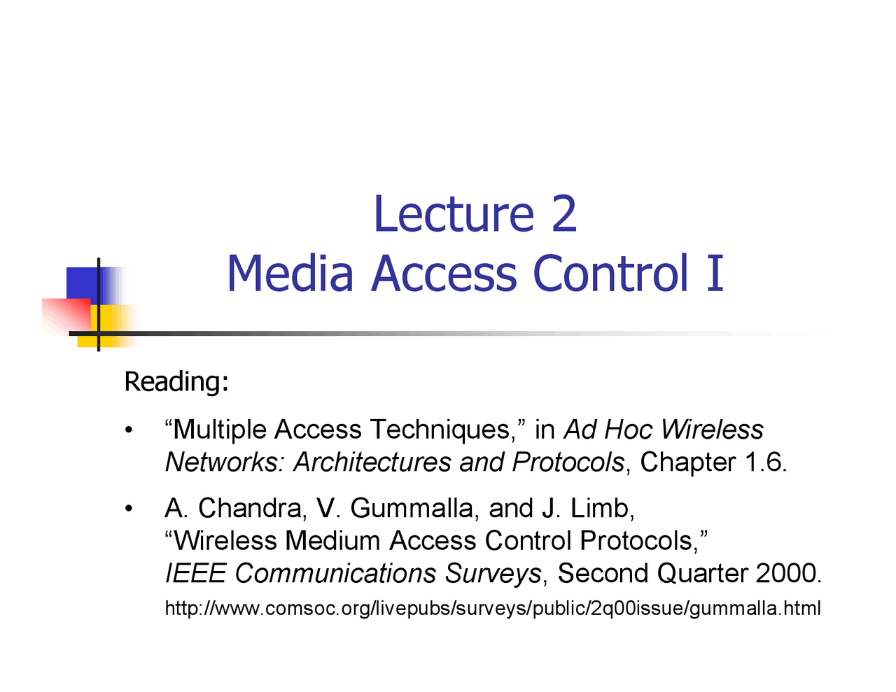 Media Access Control-Wireless Networking-Lecture 02 Slides-Electrical and Computer Engineering ...