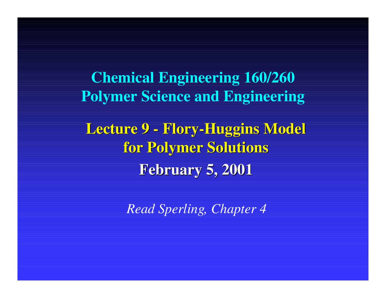 Flory Huggins Model-Polymer Science and Engineering-Lecture 09 Slides ...