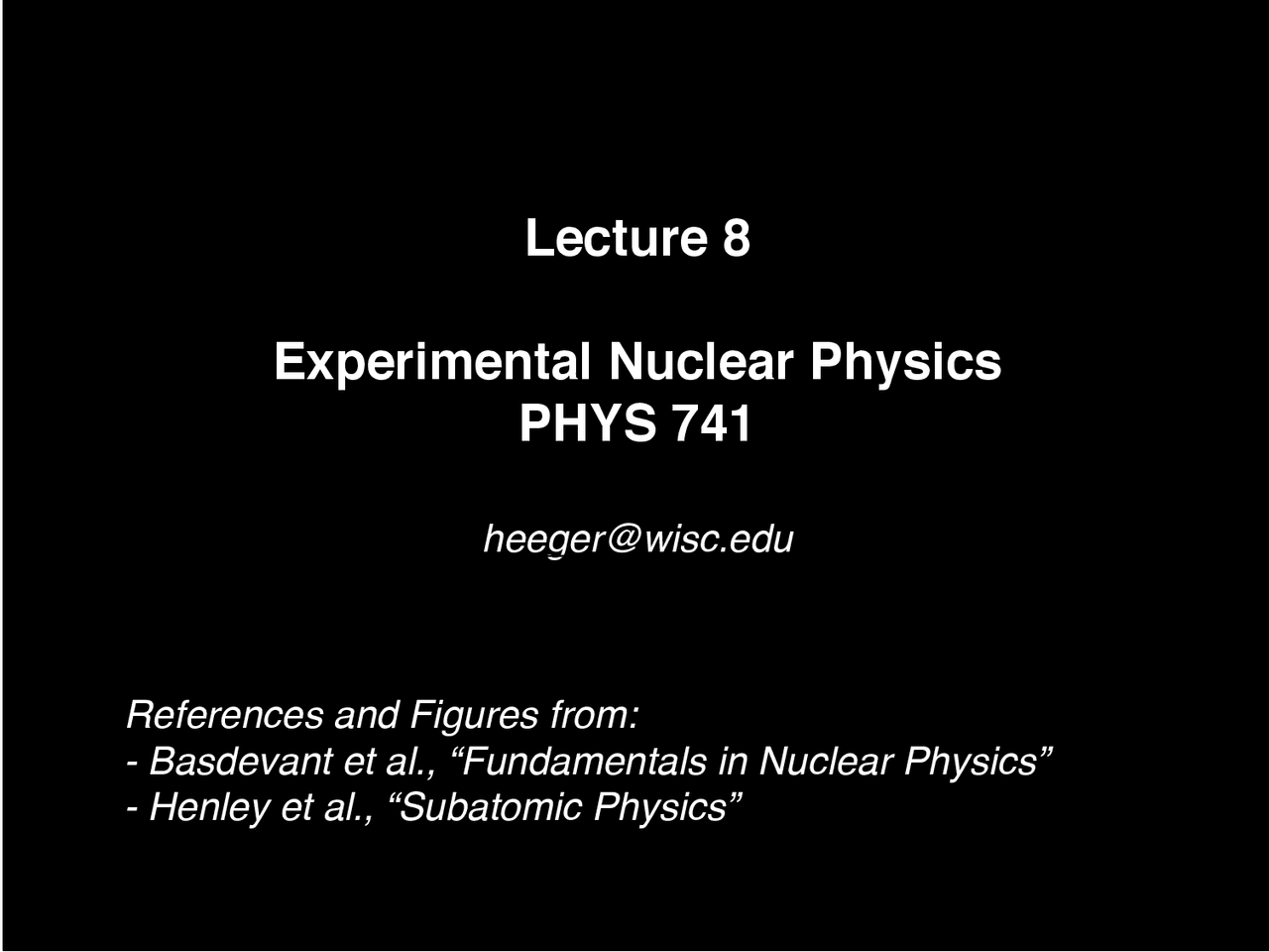 Neutron Charge Density Experimental Nuclear Physics Lecture 08 Slides