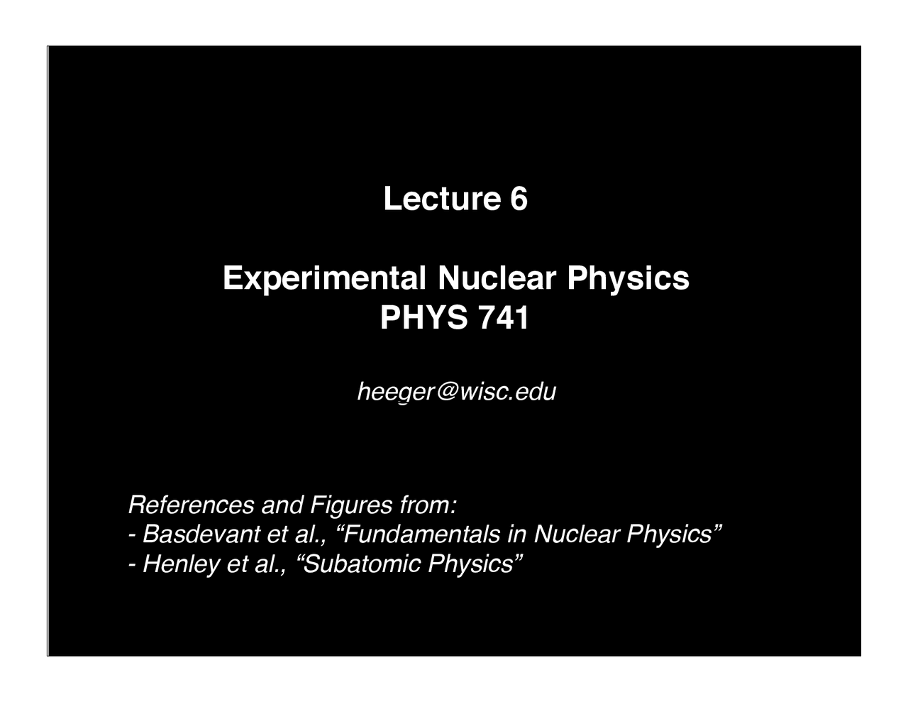 Scattering of Single Particle-Experimental Nuclear Physics-Lecture 06 Slides-Physics - Docsity
