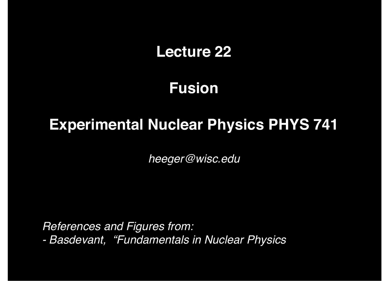 Fusion Experimental Nuclear Physics Lecture 22 Slides1 Physics Docsity