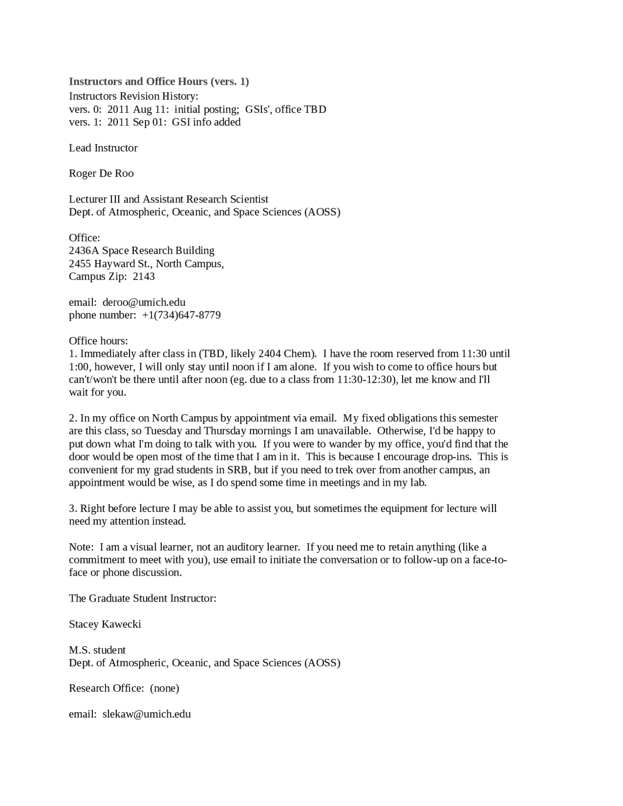 AOSS Department Instructors: Roger De Roo & Stacey Kawecki, University ...