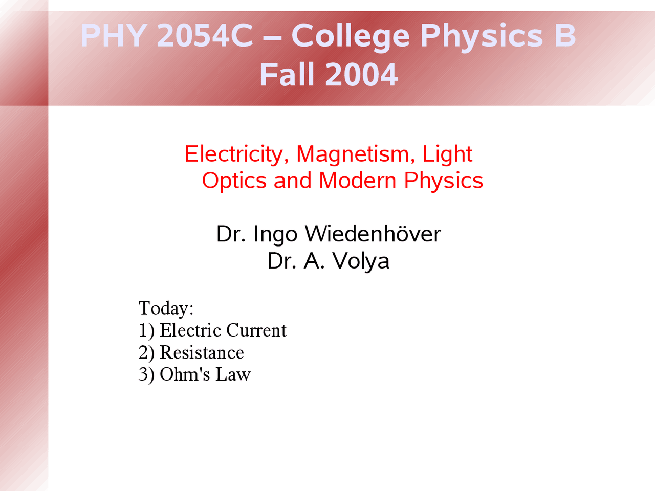 Electric Current College Physics B Lecture 04 Slides Physics Docsity