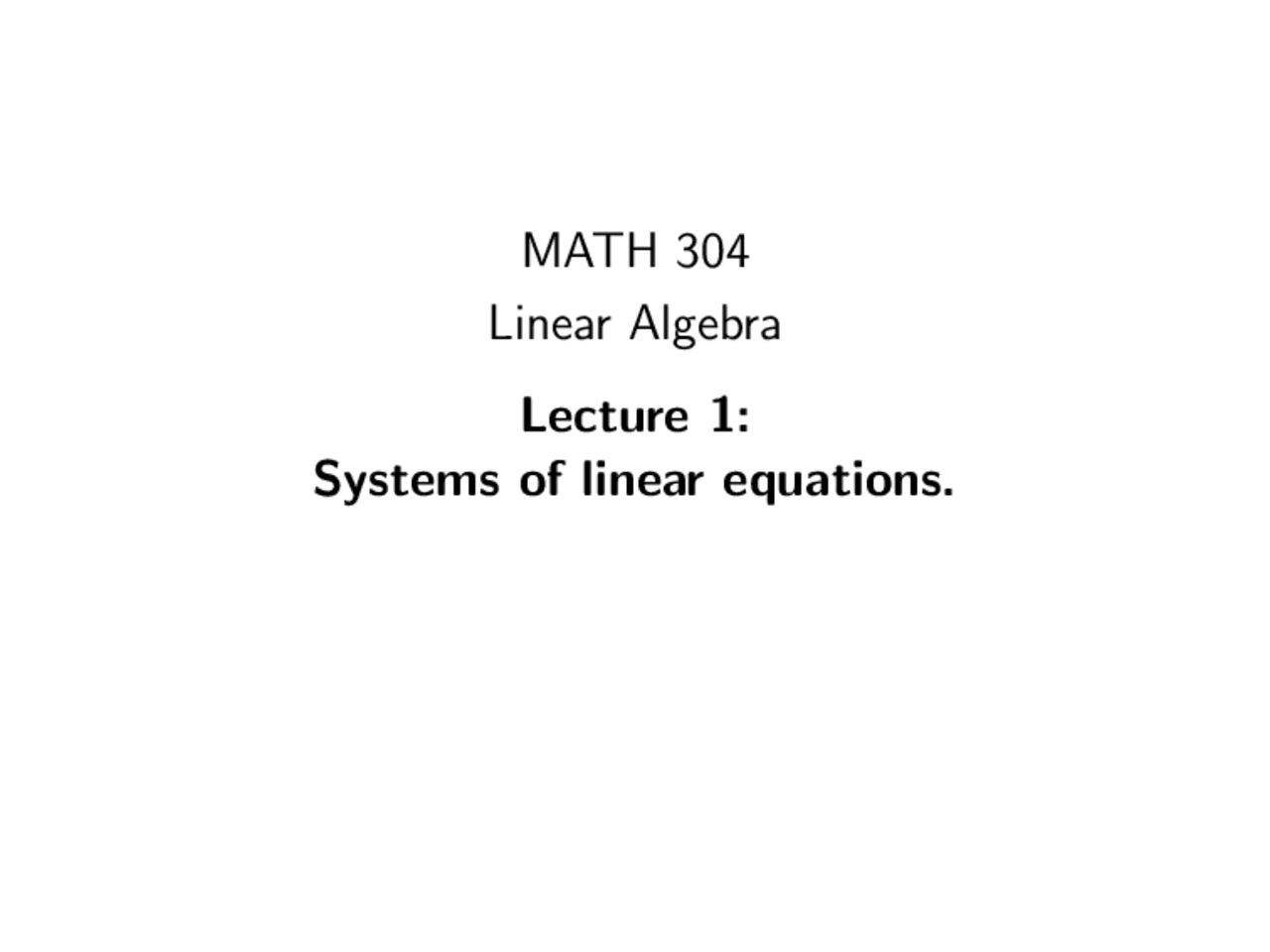Systems Of Linear Equations Linear Algebra Lecture 01 Slides