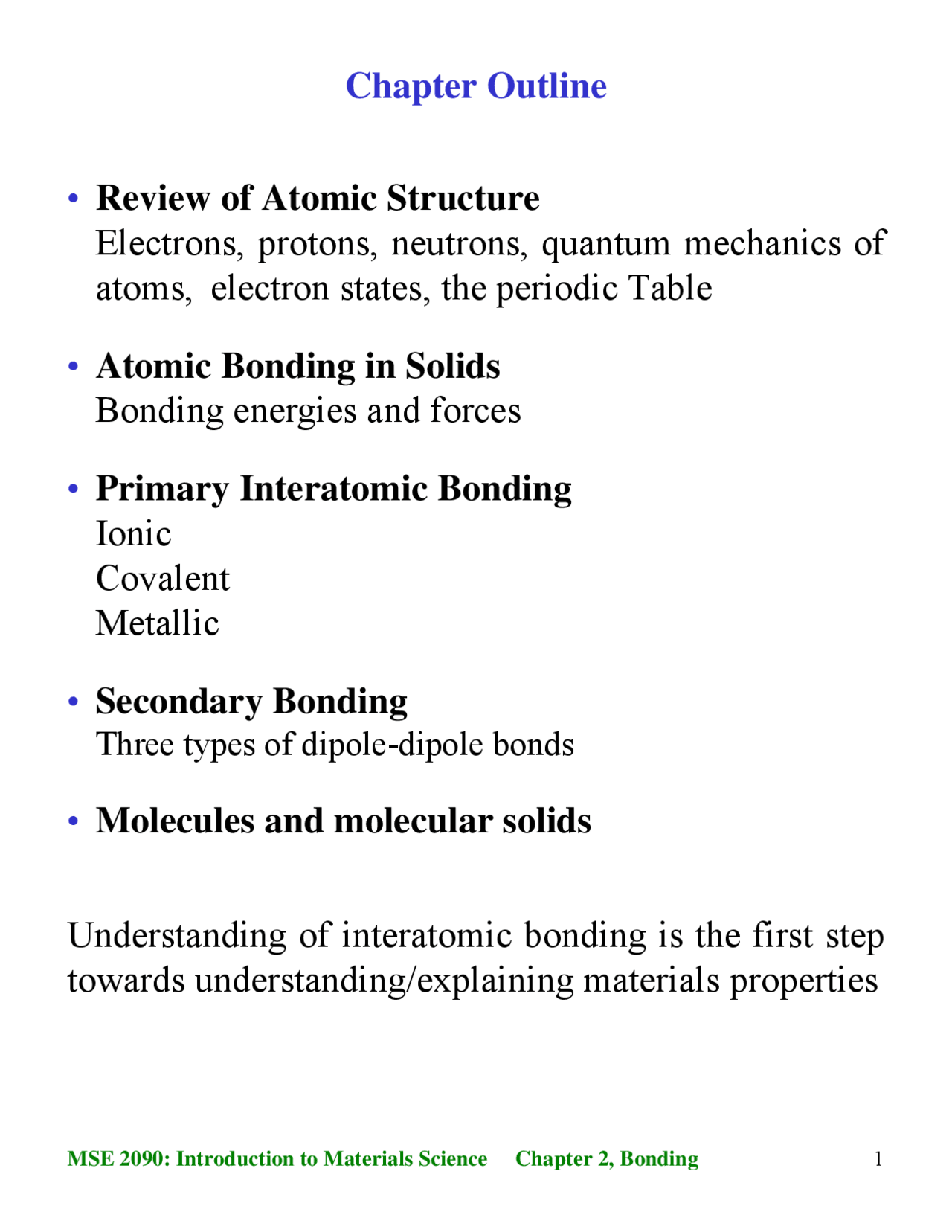 Nature Of Interatomic Bonding Introduction To The Science And Engg Lecture 02 Slides 2010