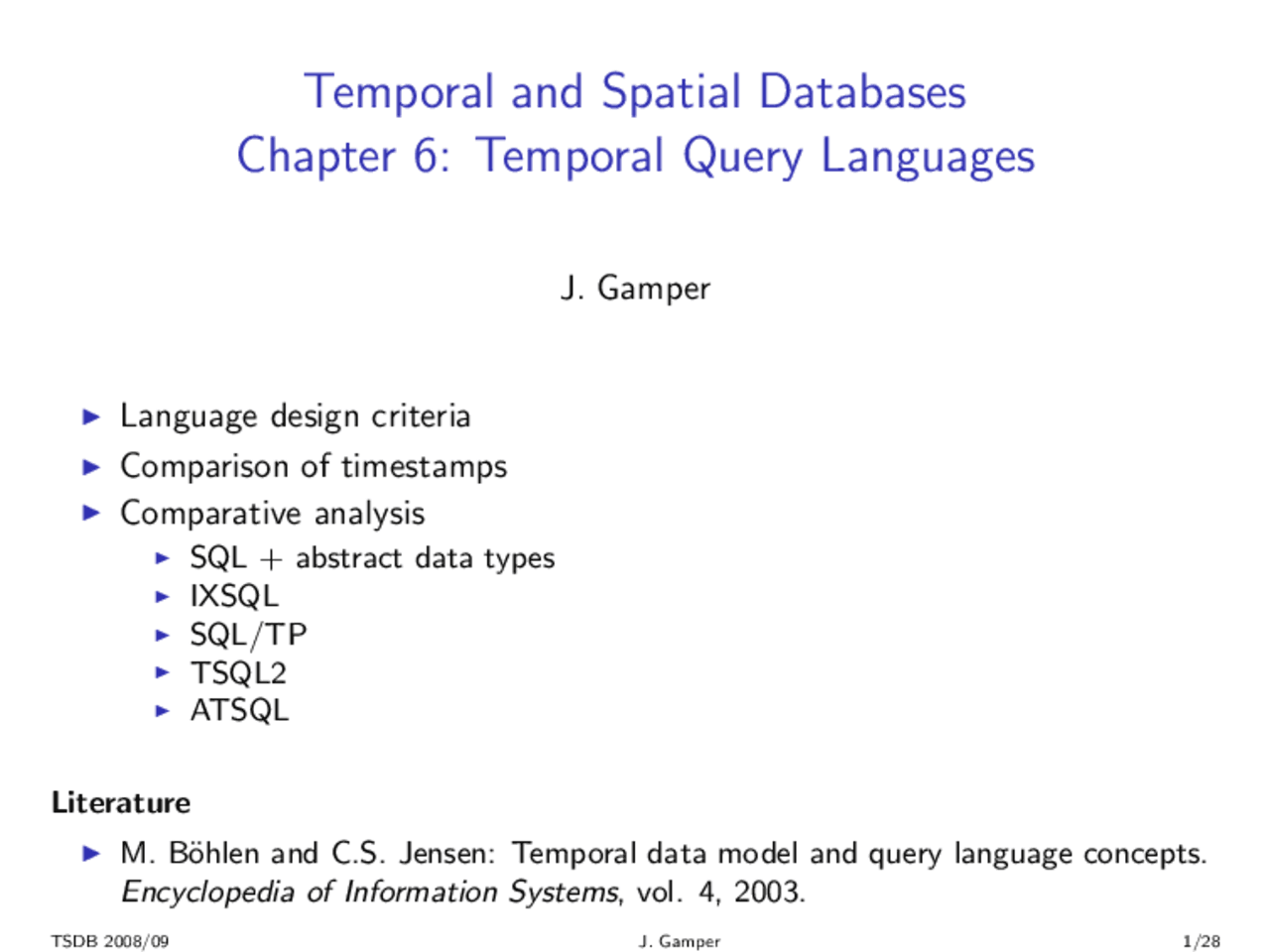 Temporal Query Languages Temporal And Spatial Databases Lecture 06