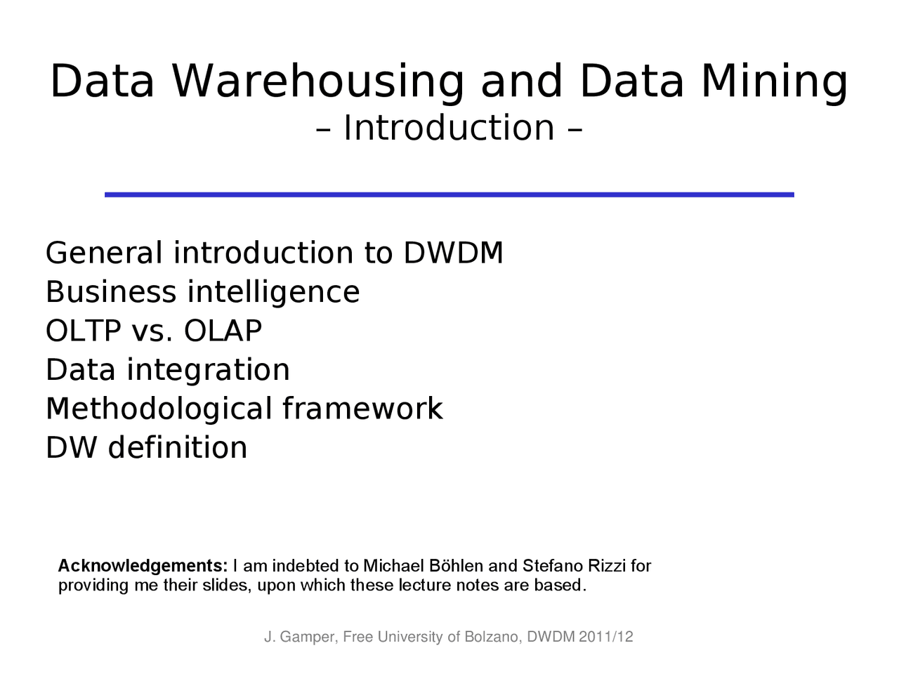 Decision Making-Data Warehousing and Data Mining-Lecture 01 Slides-Computer Science - Docsity