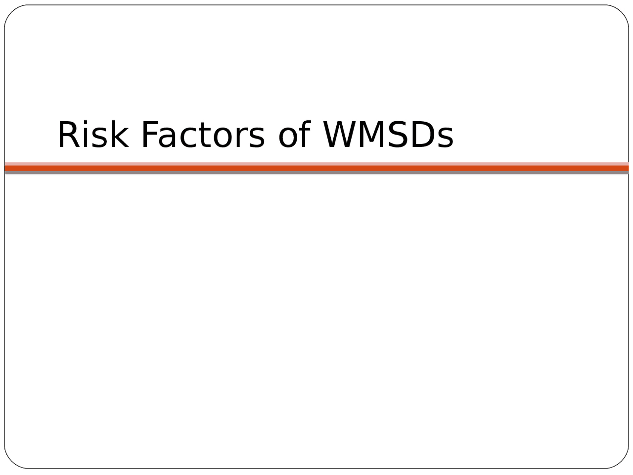 Risk Factors of WMSD - Industrial Ergonomics | ISE 3624 - Docsity