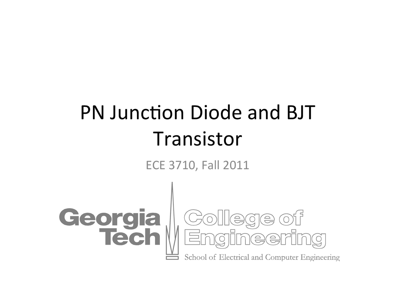 Pn Junction Diode And Transistor Lecture Notes Fall 2011 Ece 3710