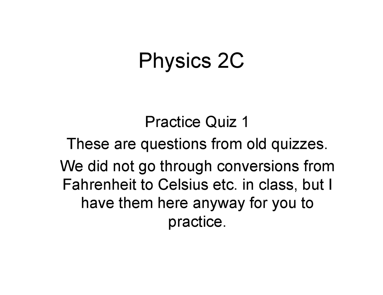 Practice Quiz 1 Questions - Physics Fluids Waves Thermodynamics | PHYS ...