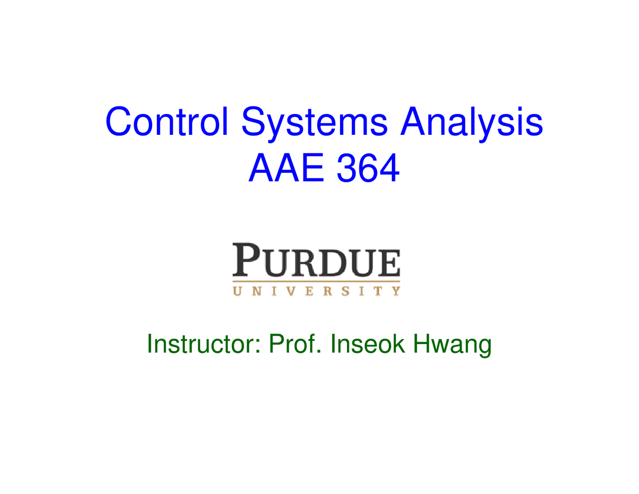 Control System Analysis Lecture Slides Aae 36400 Docsity