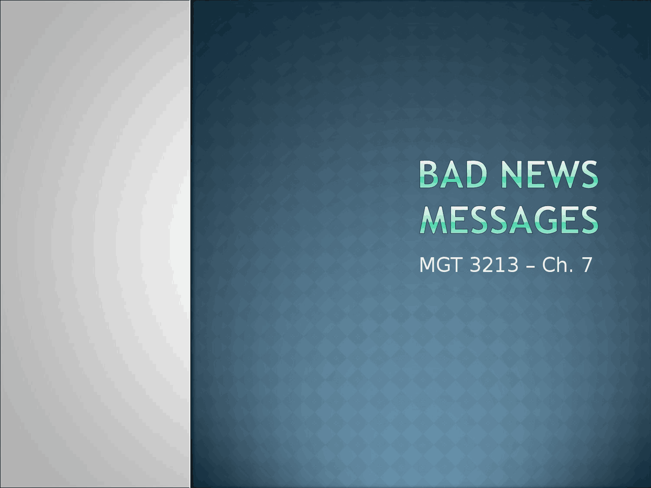 Bad News Messages - Organizational Communications | MGT 3213 - Docsity