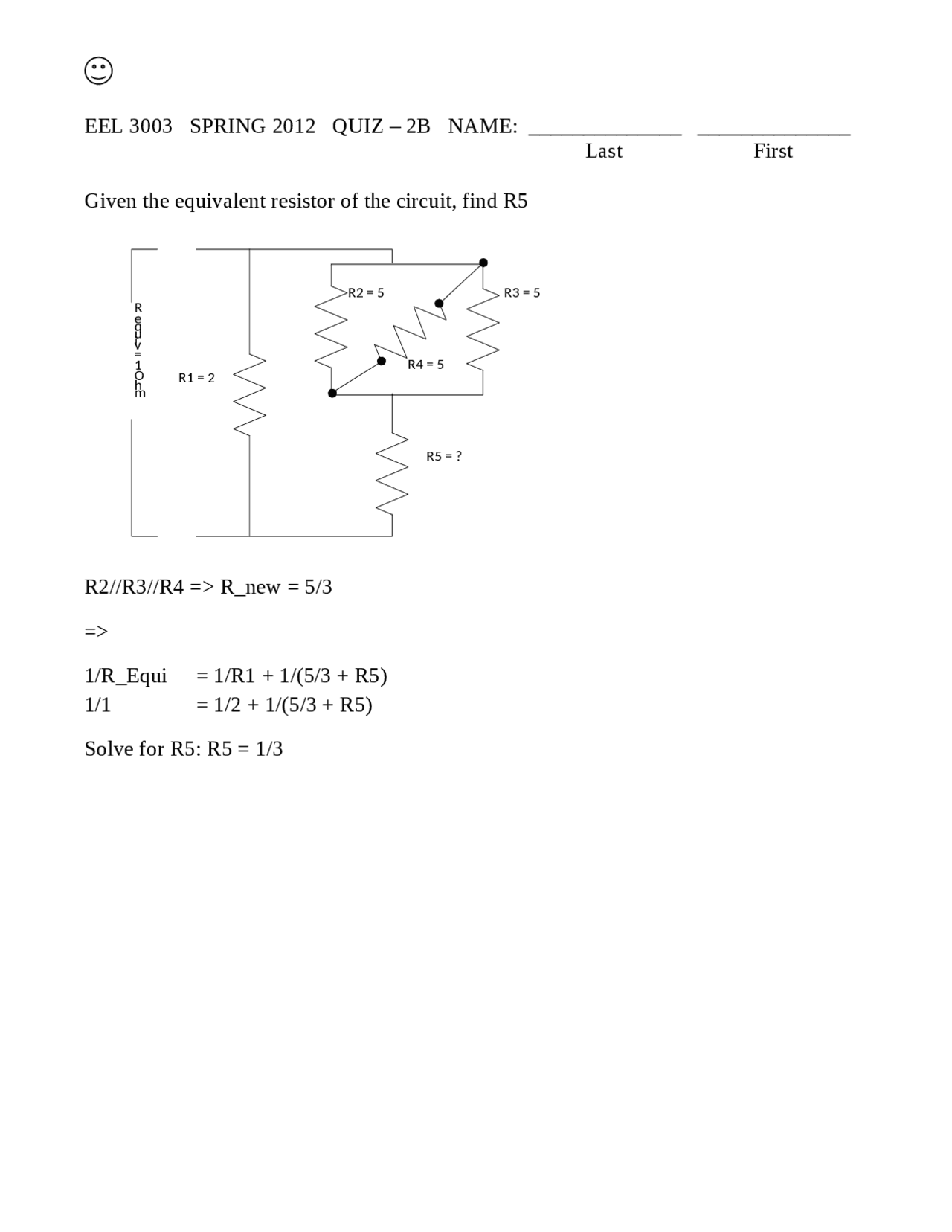 Problems on Equivalent Resistors of the Circuit - Quiz 2 | EEL 3003 ...