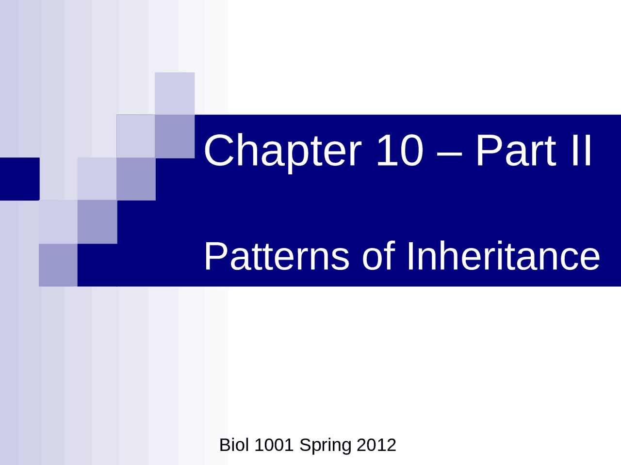 Patterns Of Inheritance Lecture Slides Biol 1001 Docsity