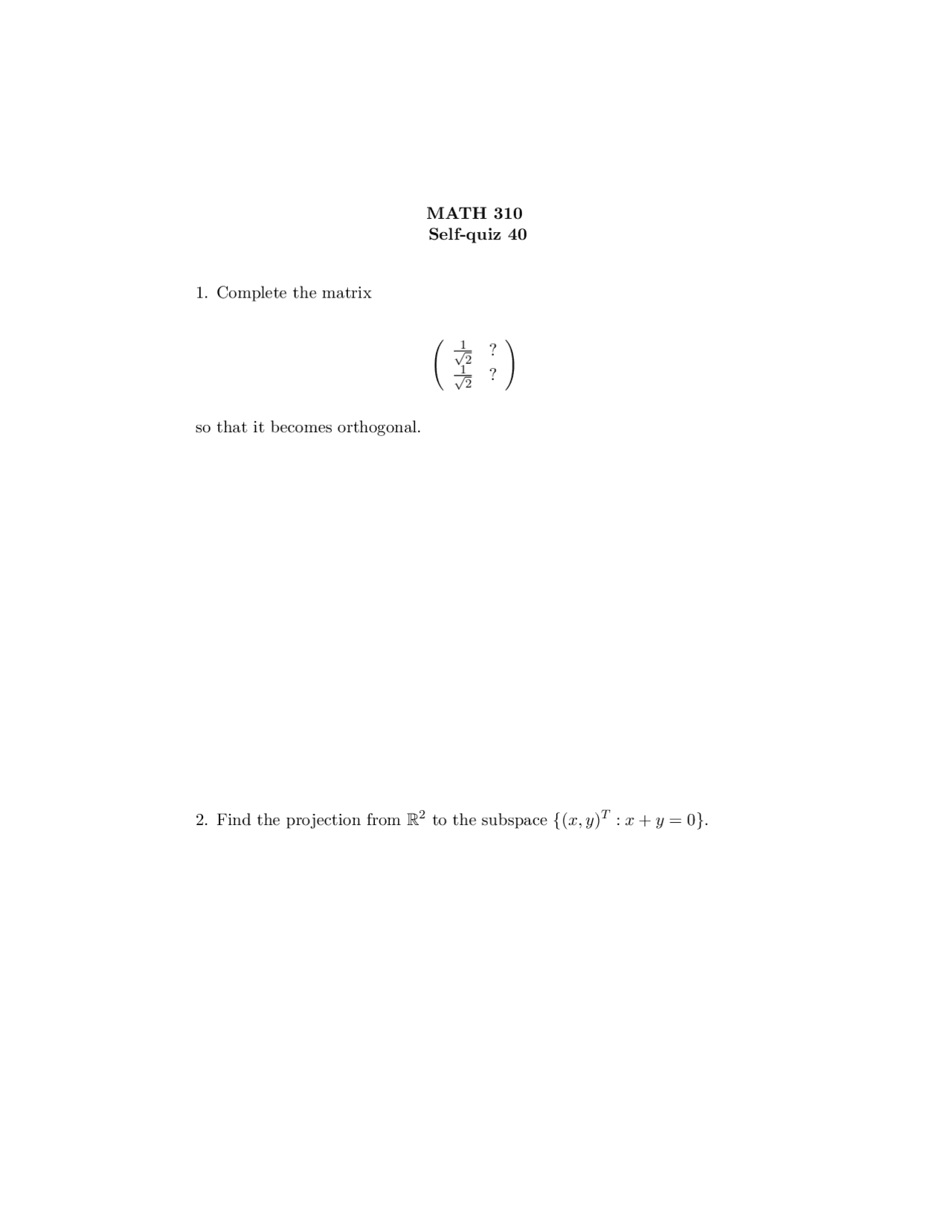 Self Quiz 40 For Applied Linear Algebra Math 310 Docsity