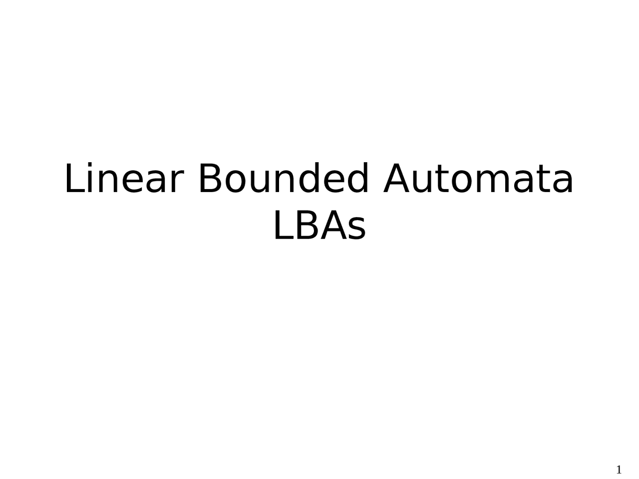 Linear Bounded Automata LBAs - Study Guide | CSCI 2400 - Docsity