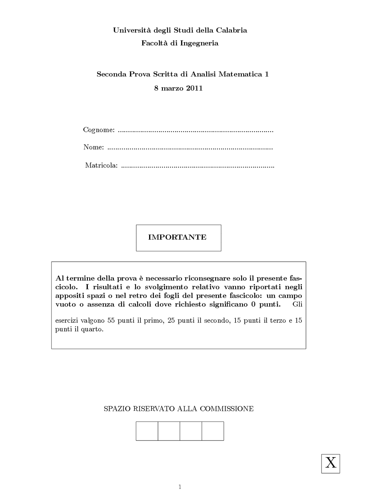 Prova Scritta Analisi Matematica 1, UniCal, Ingegneria, 8 marzo 2011 | Prove d'esame di Analisi ...