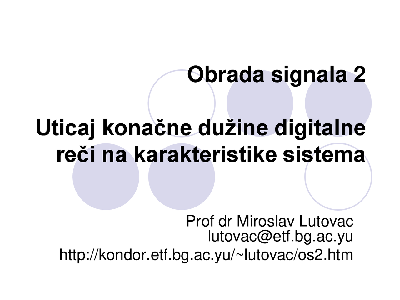 Slajdovi-Obrada signala 2-Elektrotehnicki fakultet ot3os2 3 ...