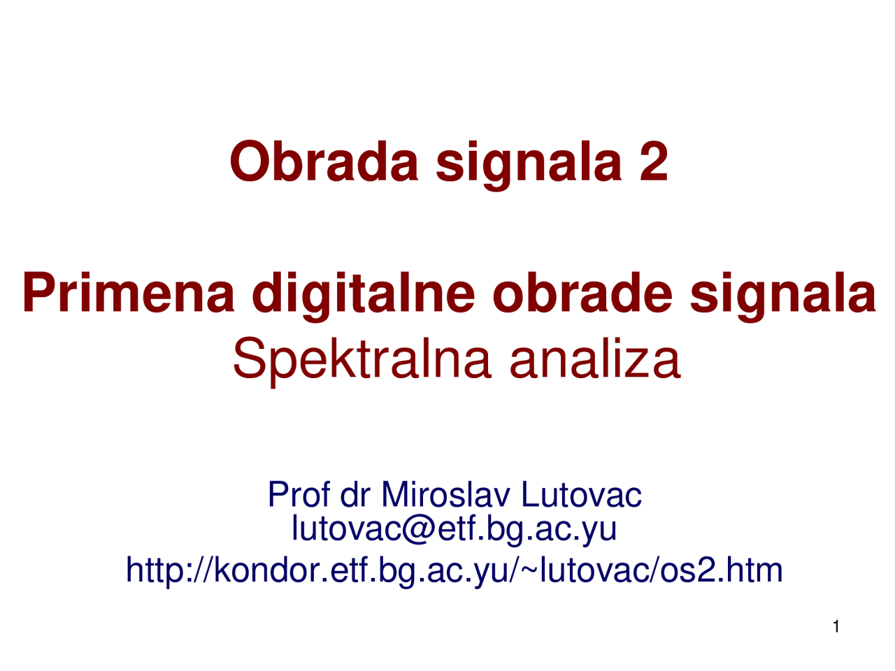 Slajdovi-Obrada signala 2-Elektrotehnicki fakultet ot3os2 6 primena spektar | Slajdovi' predlog ...