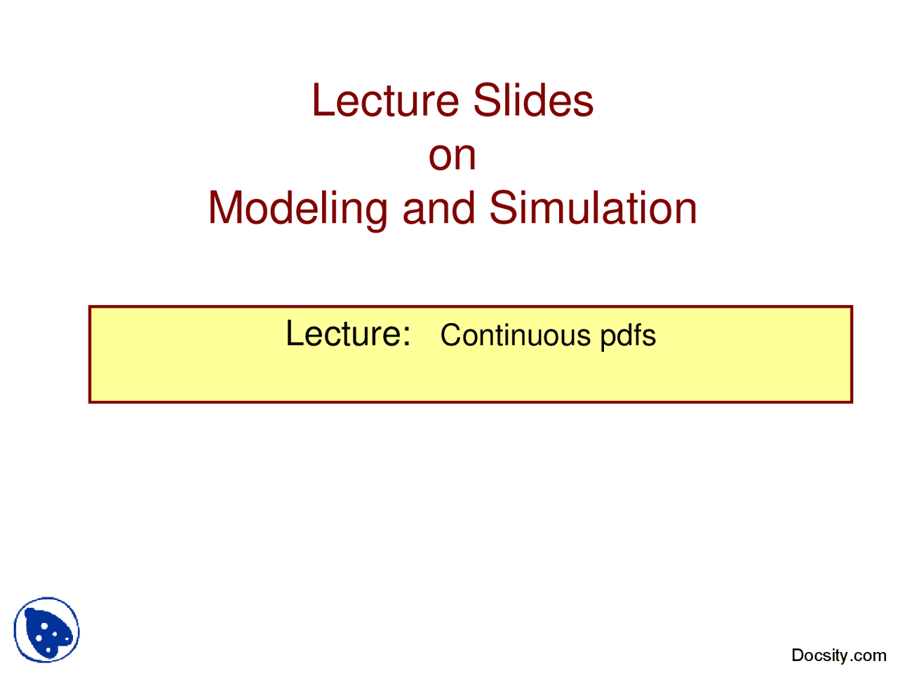 Continuous Pdfs Mathematical Modeling And Simulation Lecture Slides Docsity