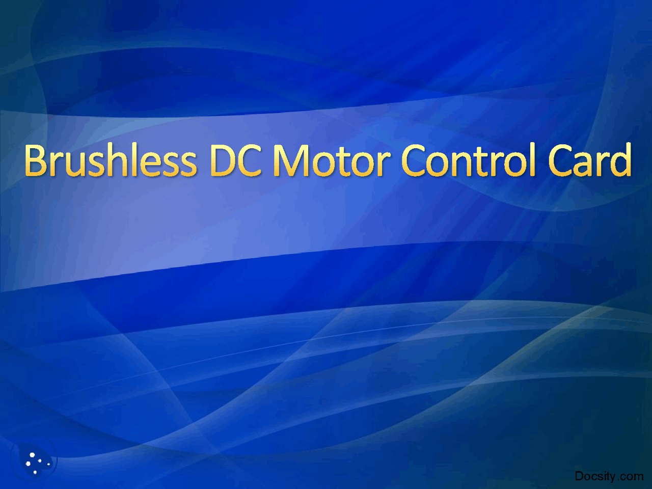 Brushless D.C. Motor Control Card - Docsity
